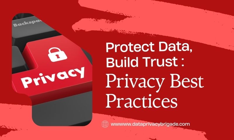 Guide To The Best Practices For Enhancing Data Privacy Data Privacy